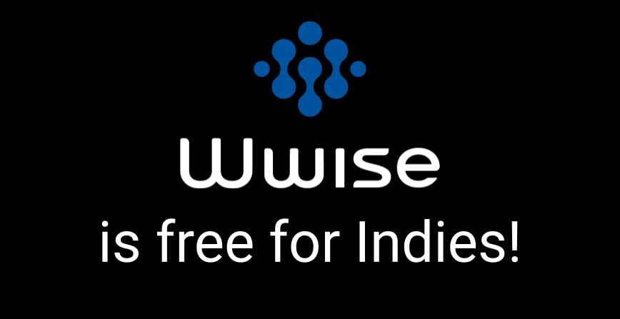 Free Wwise for Indie Developers - Full Platform Access with Unlimited ...
